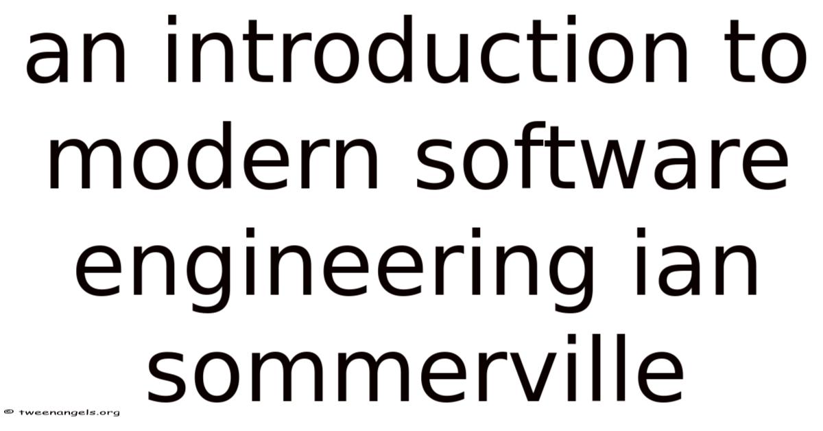 An Introduction To Modern Software Engineering Ian Sommerville