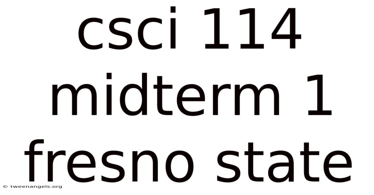 Csci 114 Midterm 1 Fresno State