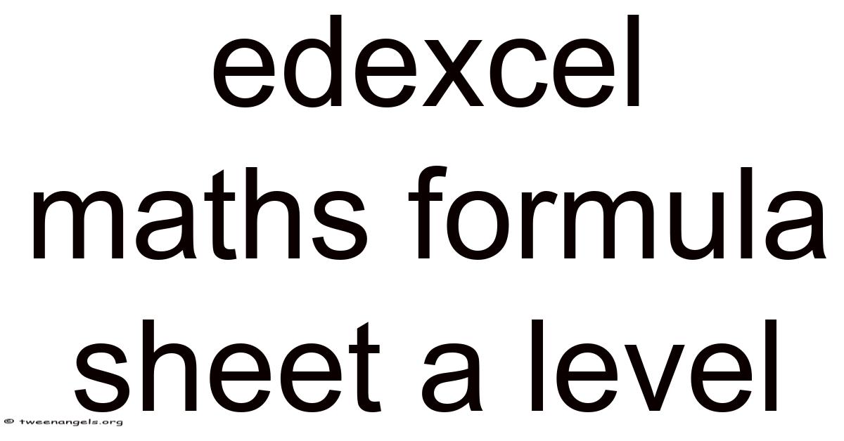 Edexcel Maths Formula Sheet A Level