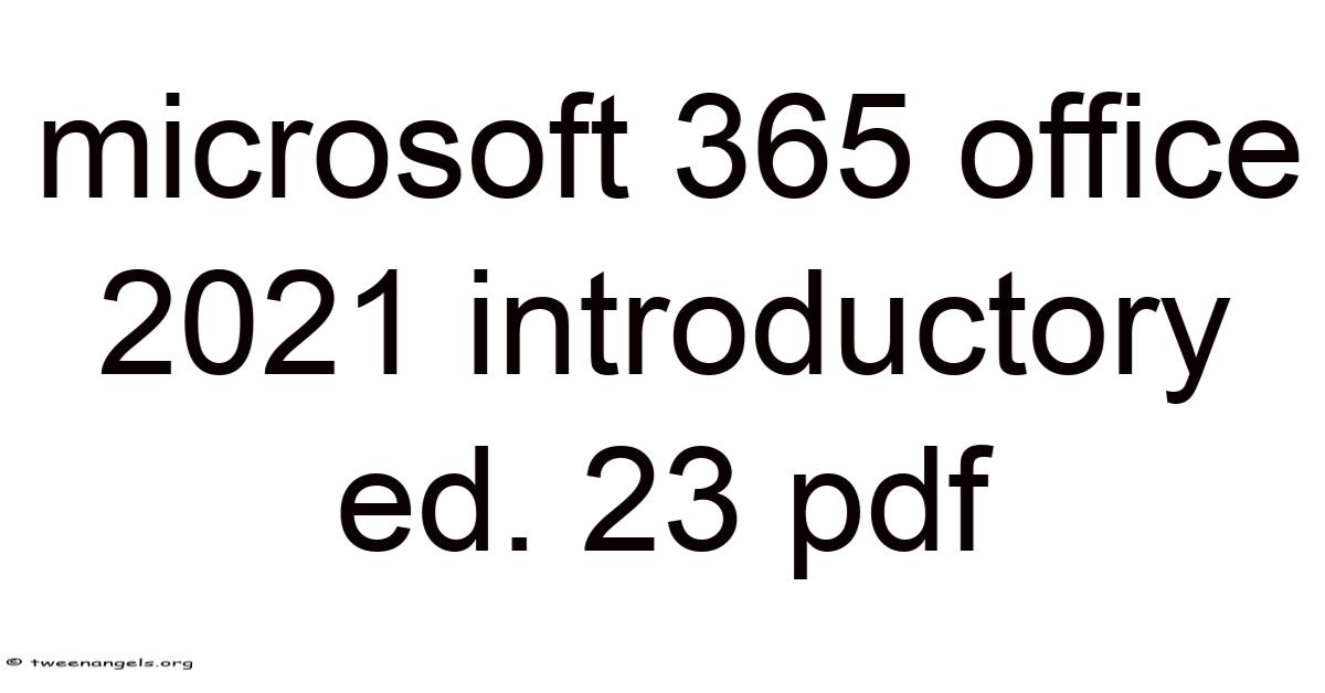 Microsoft 365 Office 2021 Introductory Ed. 23 Pdf