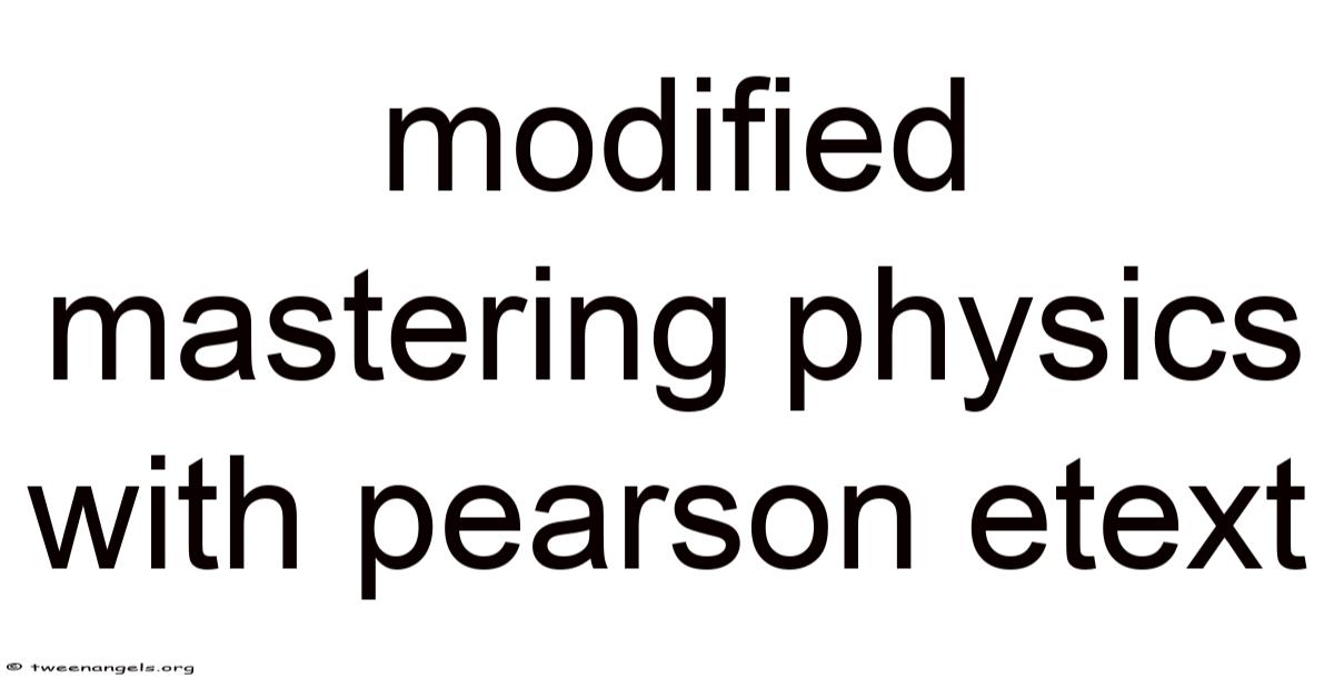 Modified Mastering Physics With Pearson Etext