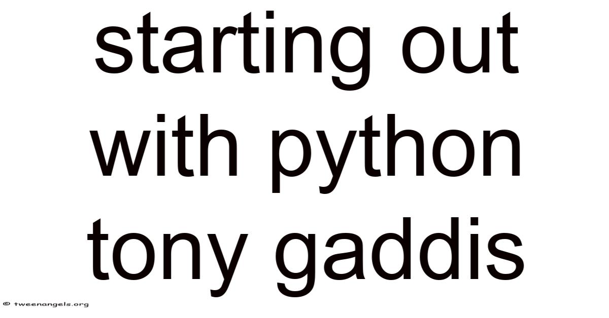 Starting Out With Python Tony Gaddis